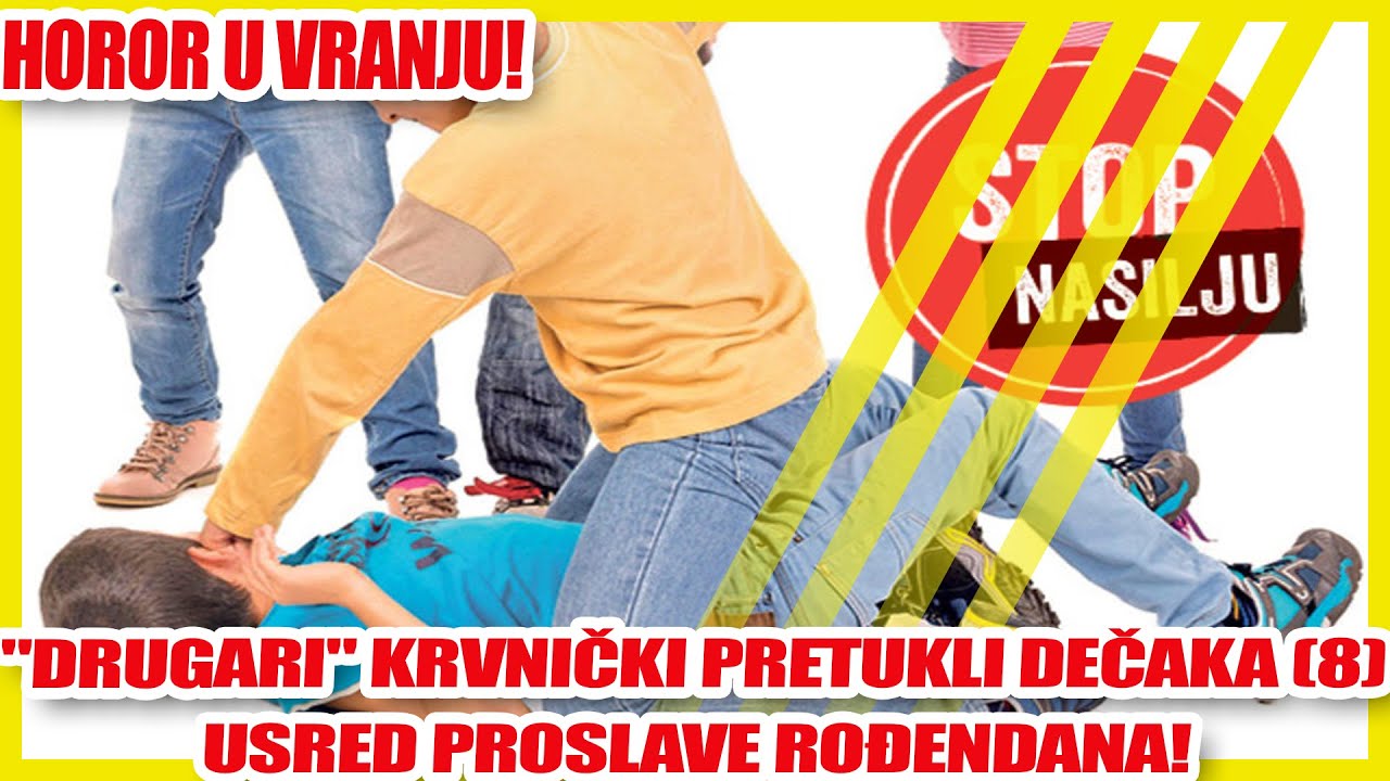 HOROR U VRANJU! "Drugari" KRVNIČKI PRETUKLI dečaka (8) usred proslave ...