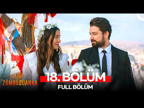 Zümrüdüanka 18. Bölüm