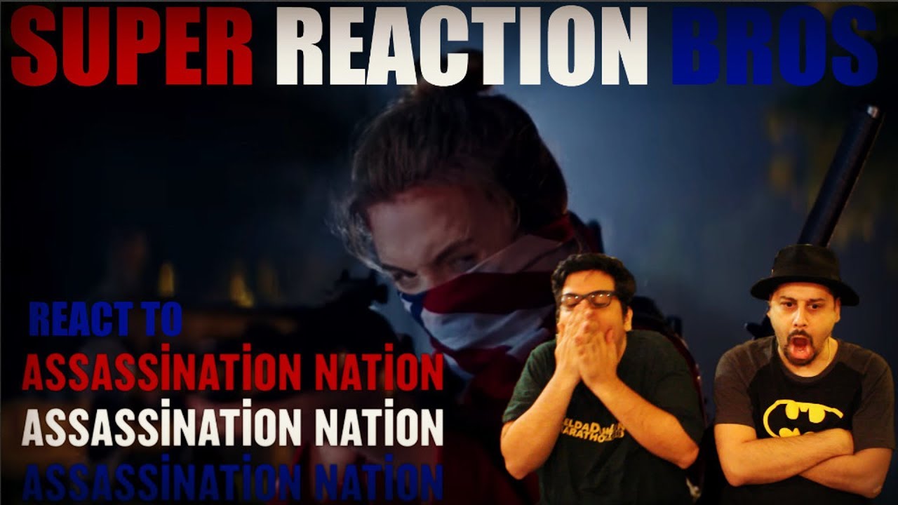 SRB Reacts to Assassination Nation Red Band Trailer - YouTube