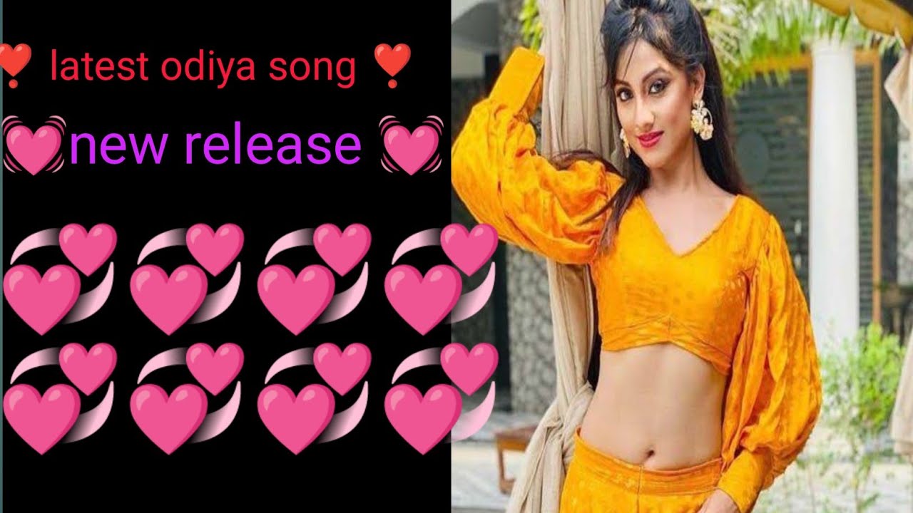 💞 latest odiya song💞||New song||latest release||New release||odiya hit ...