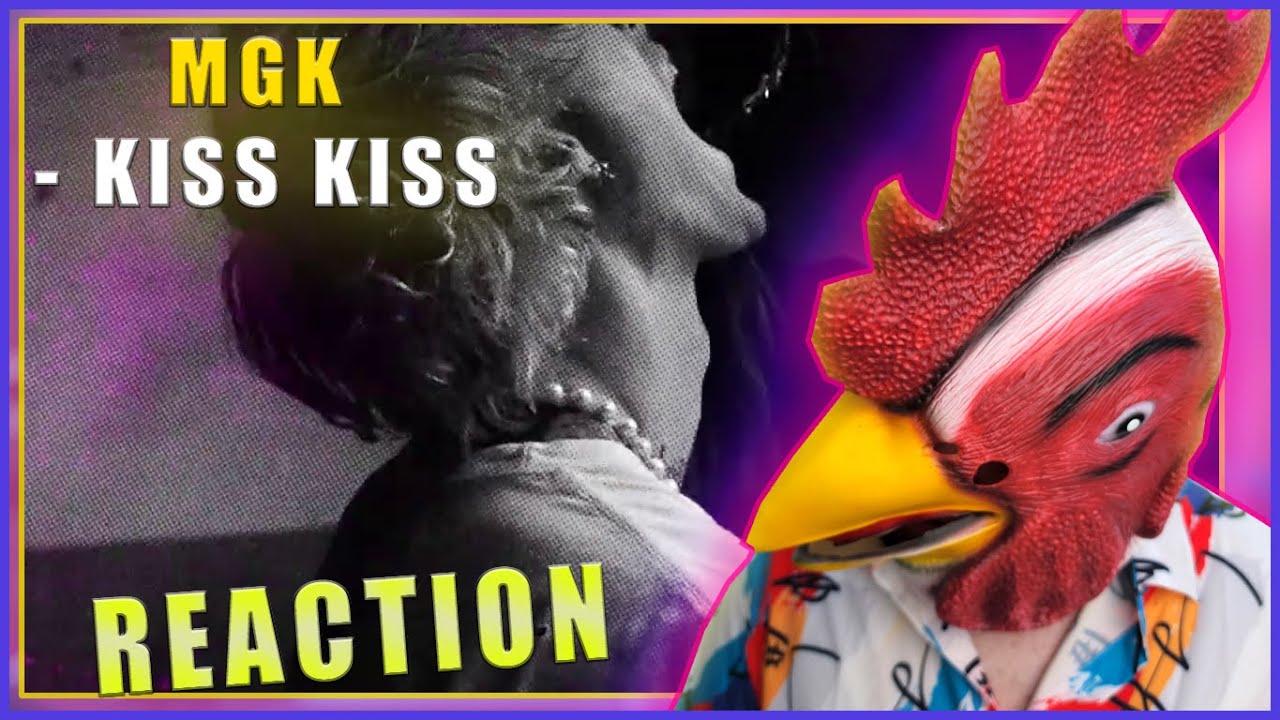 2 for 2! | Rooster REACTS | Machine Gun Kelly - Kiss Kiss - YouTube