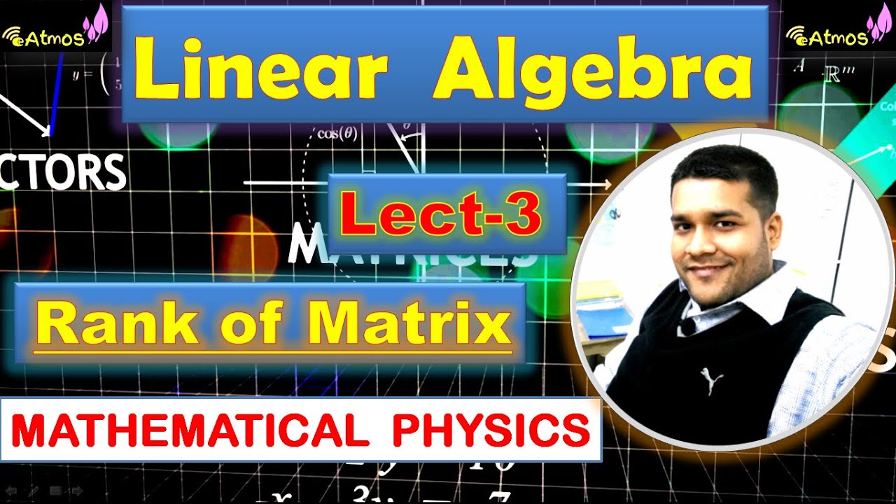 L-3 Linear Algebra- Rank of Matrix - YouTube