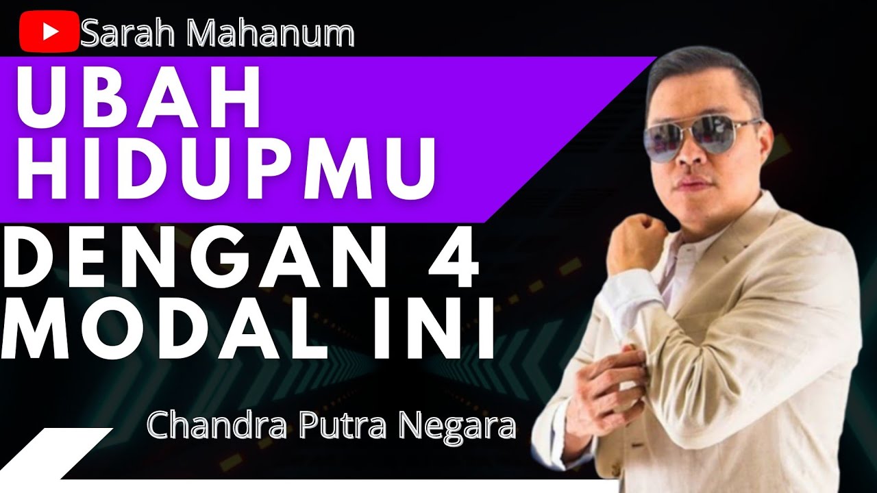 Ubah Hidupmu dengan 4 modal ini Chandra Putra Negara terbaru Webinar ...