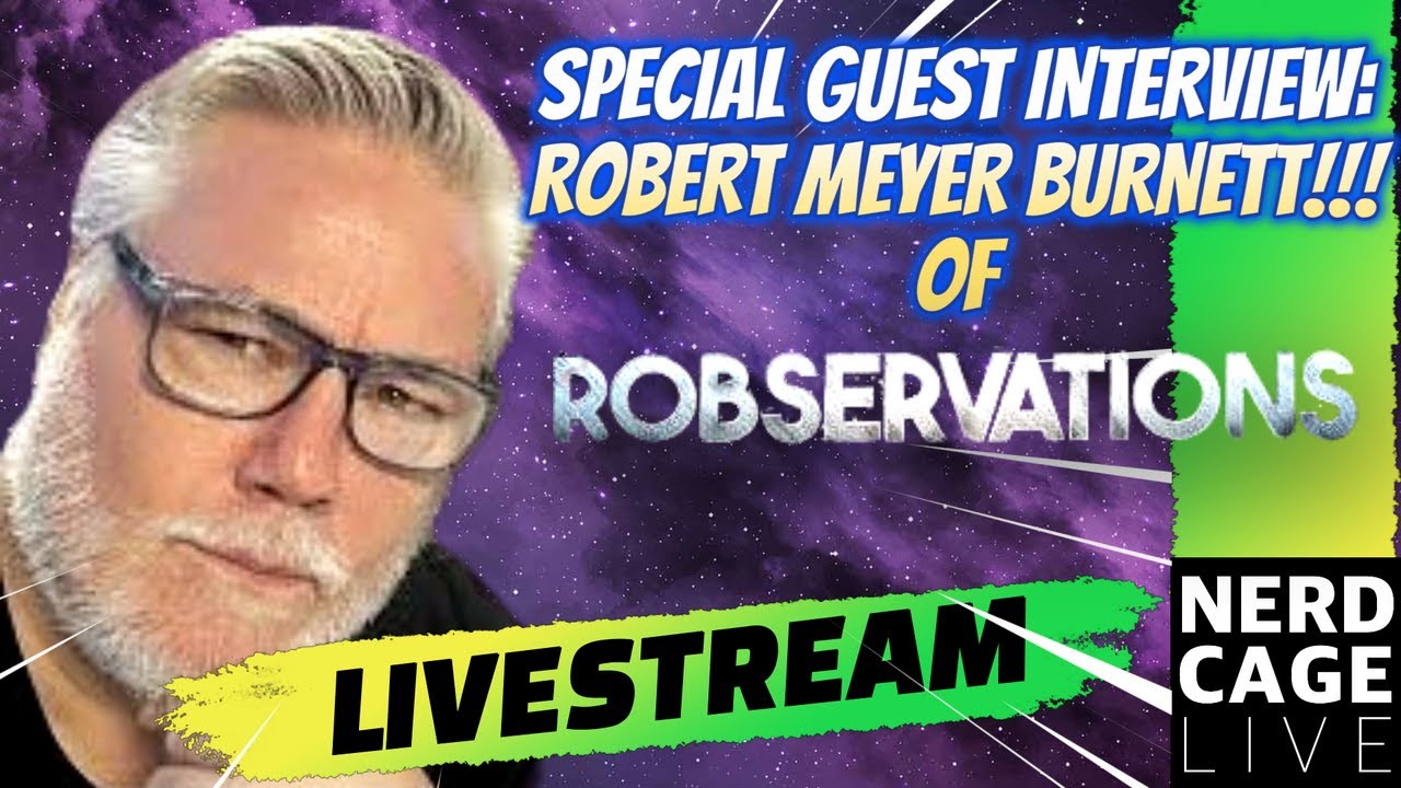 Filmmaker Robert Meyer Burnett of Robservations #NerdCageLIVE Interview LIVESTREAM - YouTube