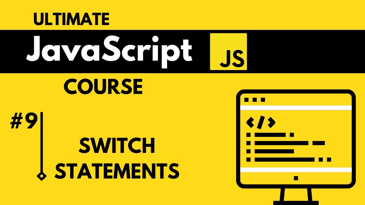 Switch Statements In Javascript Lecture 9 Javascript Tutorial In
