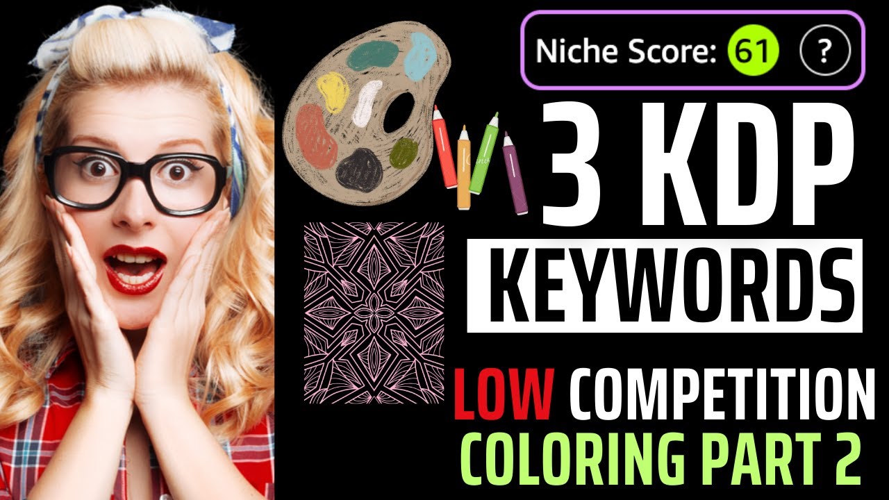 3 Top Profitable Amazon Kdp Keywords Coloring Books Part 2 Kns 59 Kdp 8305
