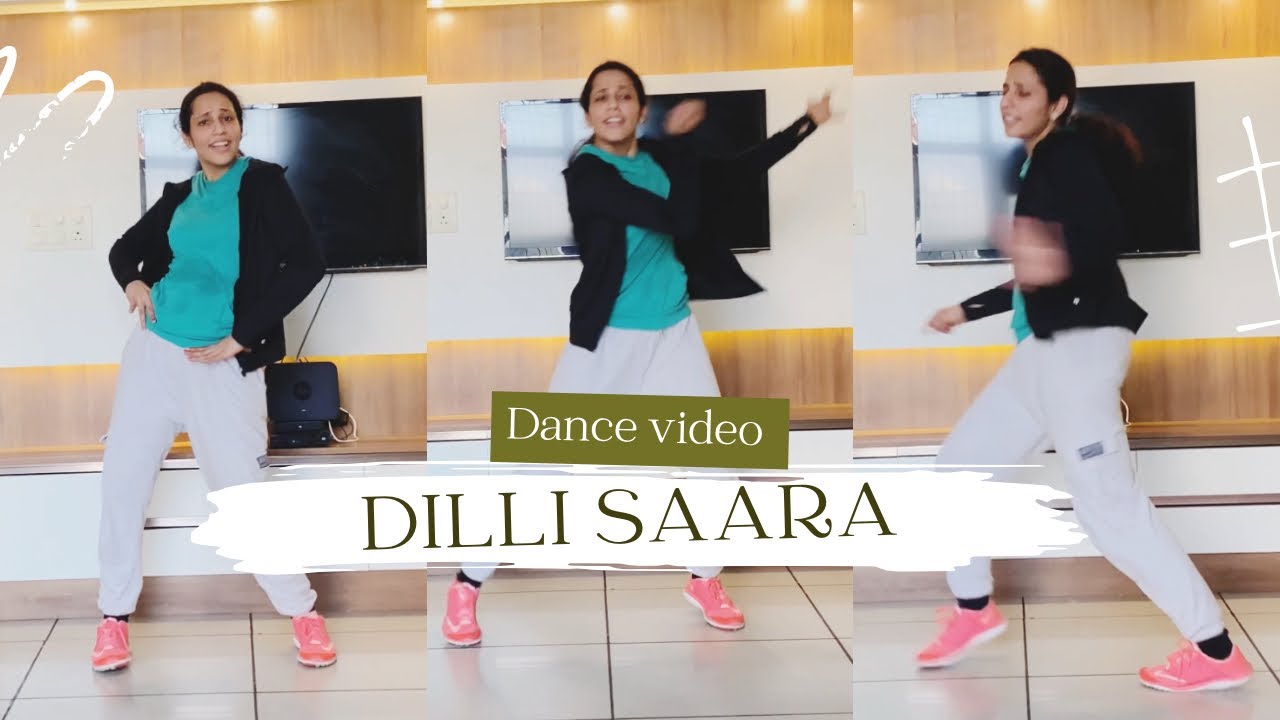 Dilli saara dance video | Kamal khan kuwar virk | punjabi song ...
