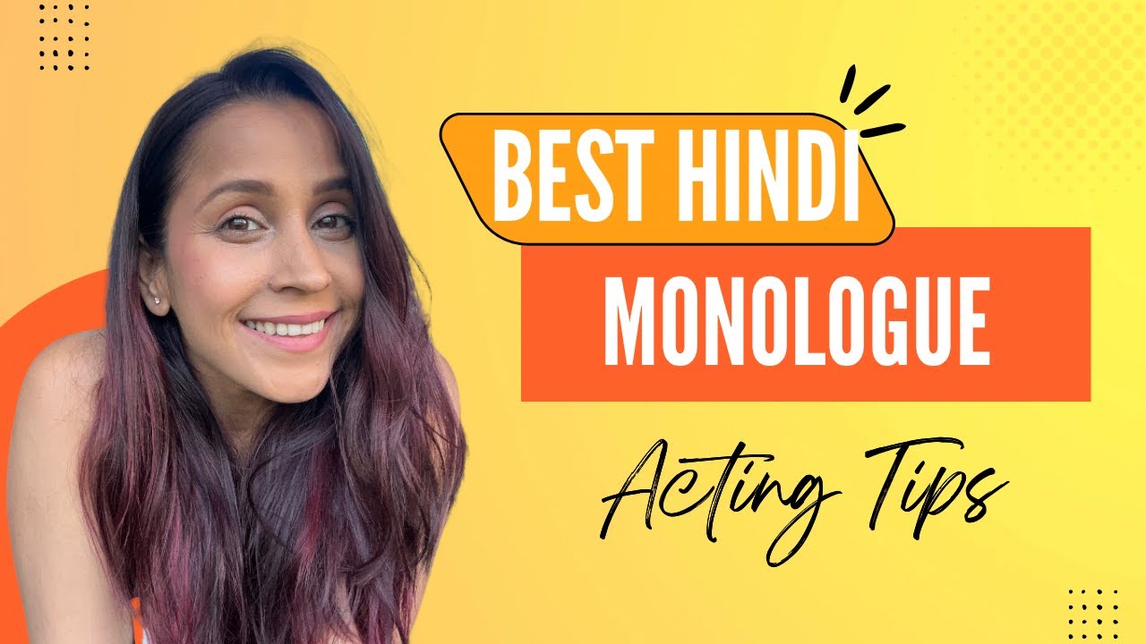 Best Hindi Monologue for Actors in Hindi- Acting Practice -Variations ...