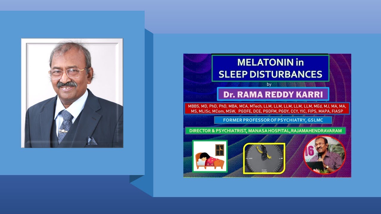 Melatonin in Sleep Disturbances - Dr. Rama Reddy Karri నిద్ర సమస్య ...