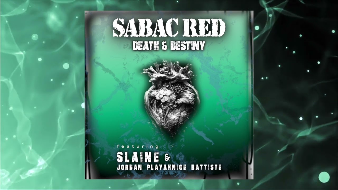 Sabac Red - Death & Destiny ft Slaine & Jordan "Playahnice" Battiste ...