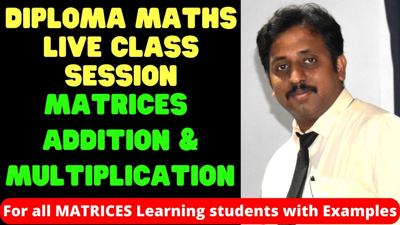 Matrix Multiplication |Matrix Addition |Matrices |20SC01T |Diploma ...