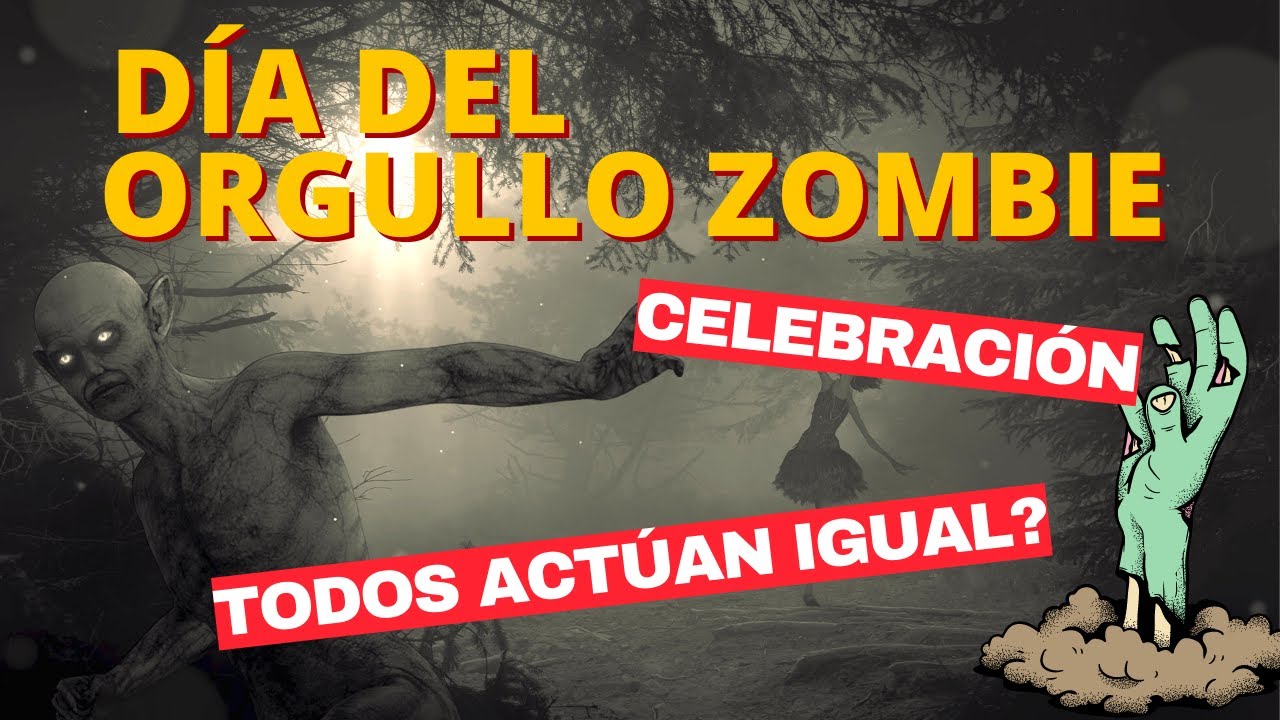 Día del Orgullo ZOMBIE | Celebración, todos actúan igual ? - YouTube