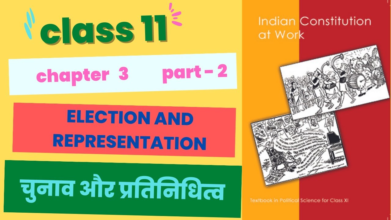 class 11 chapter 3 election and representation - YouTube