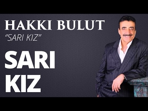 Hakkı Bulut - Sarı Kız