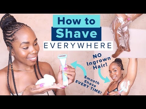 How to Shave EVERYWHERE & DOWN THERE | STOP Ingrown Hairs, Cuts and Scars | Skincare & Shave Routine