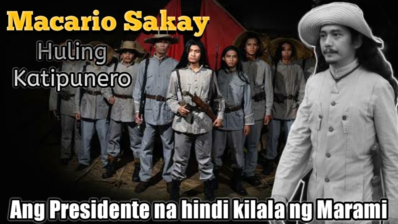 Macario Sakay : Ang Huling Katipunero | Presidente ng Republika ...