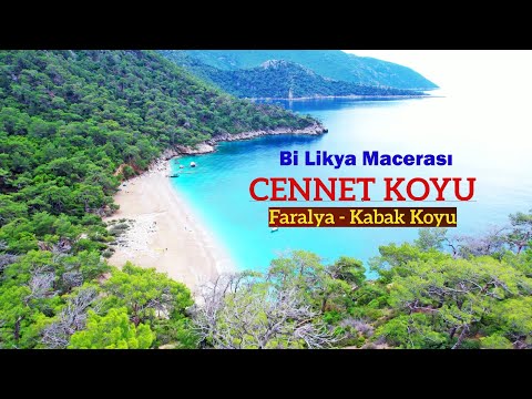Türkiye'nin En Güzel Yerlerinden Biri Cennet Koyu / Bi Likya Macerası Faralya - Kabak ve Cennet Koyu