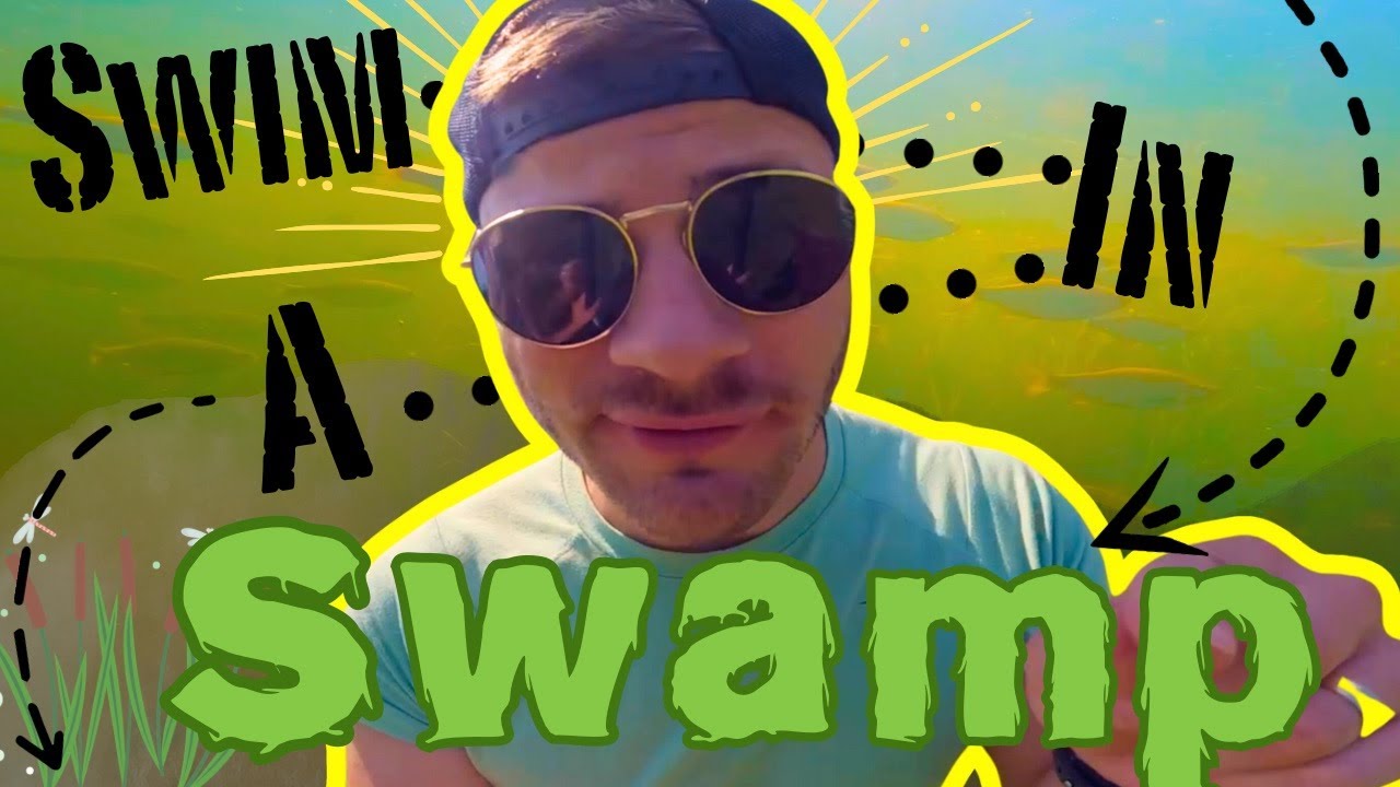 Swimming a SWAMP for Real! - YouTube