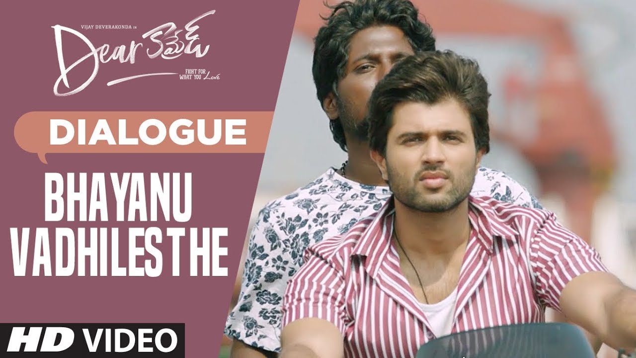 Bhayanu Vadhilesthe Dialogue | Dear Comrade Telugu Dialogues | Vijay ...