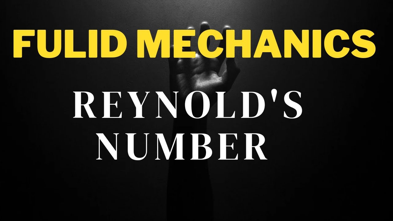 REyNOLDS number |fluid mechanics|laminar flow|TURBULENT FLOW|transition ...