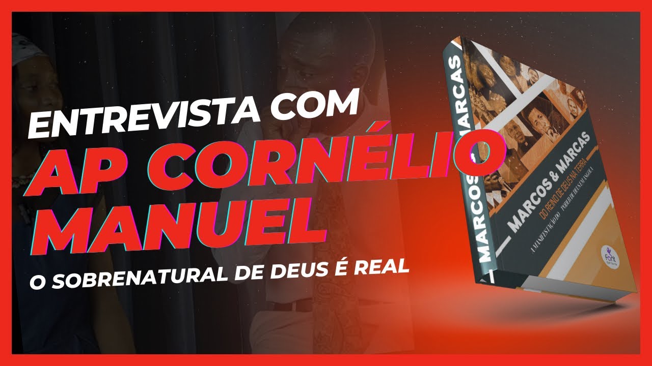 Entrevista com Ap Cornélio Manuel (Marcos & Marcas do reino de Deus em Angola) - YouTube