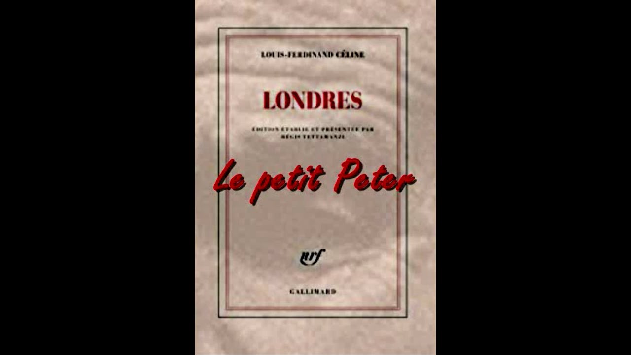 Le petit Peter de Louis-Ferdinand CÉLINE - YouTube