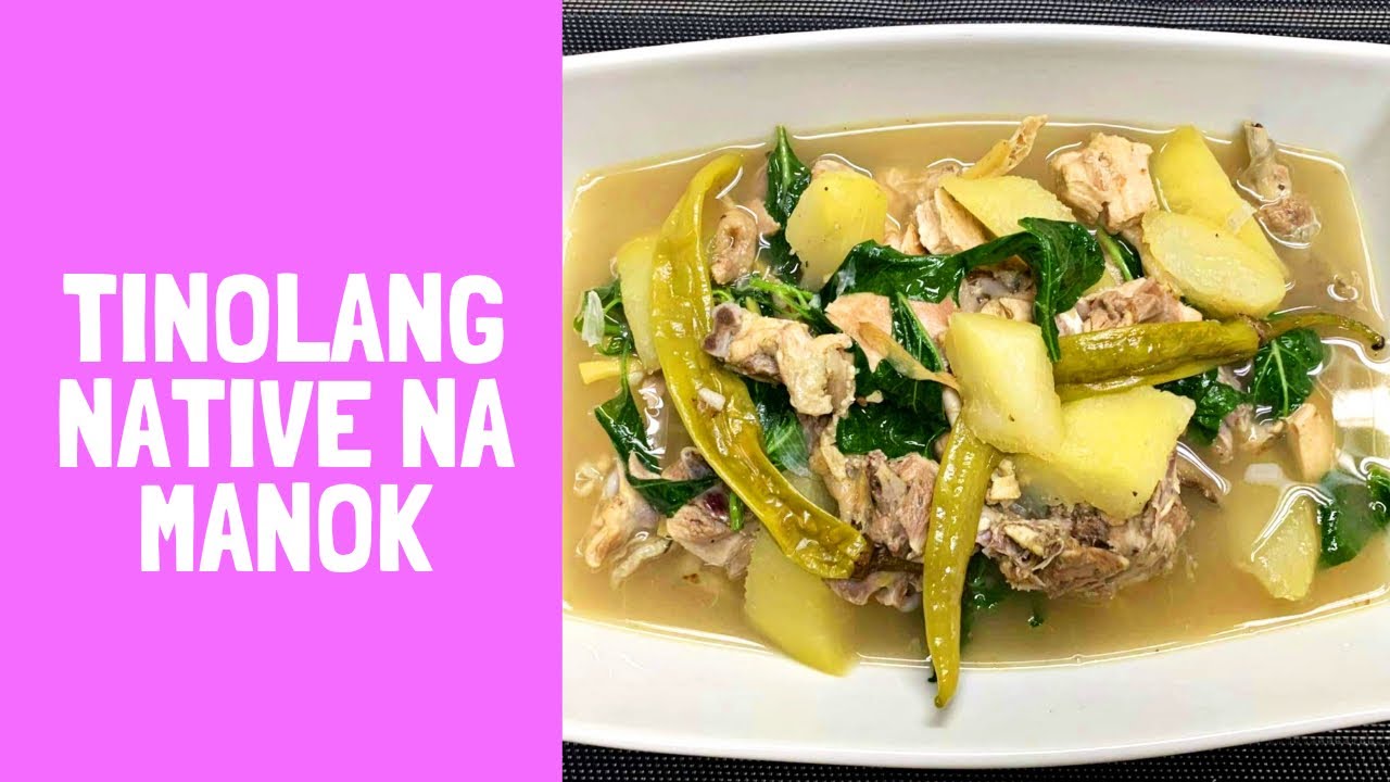 TINOLANG NATIVE NA MANOK | CHICKEN RECIPE | SIMPLY LOT-LOT - YouTube
