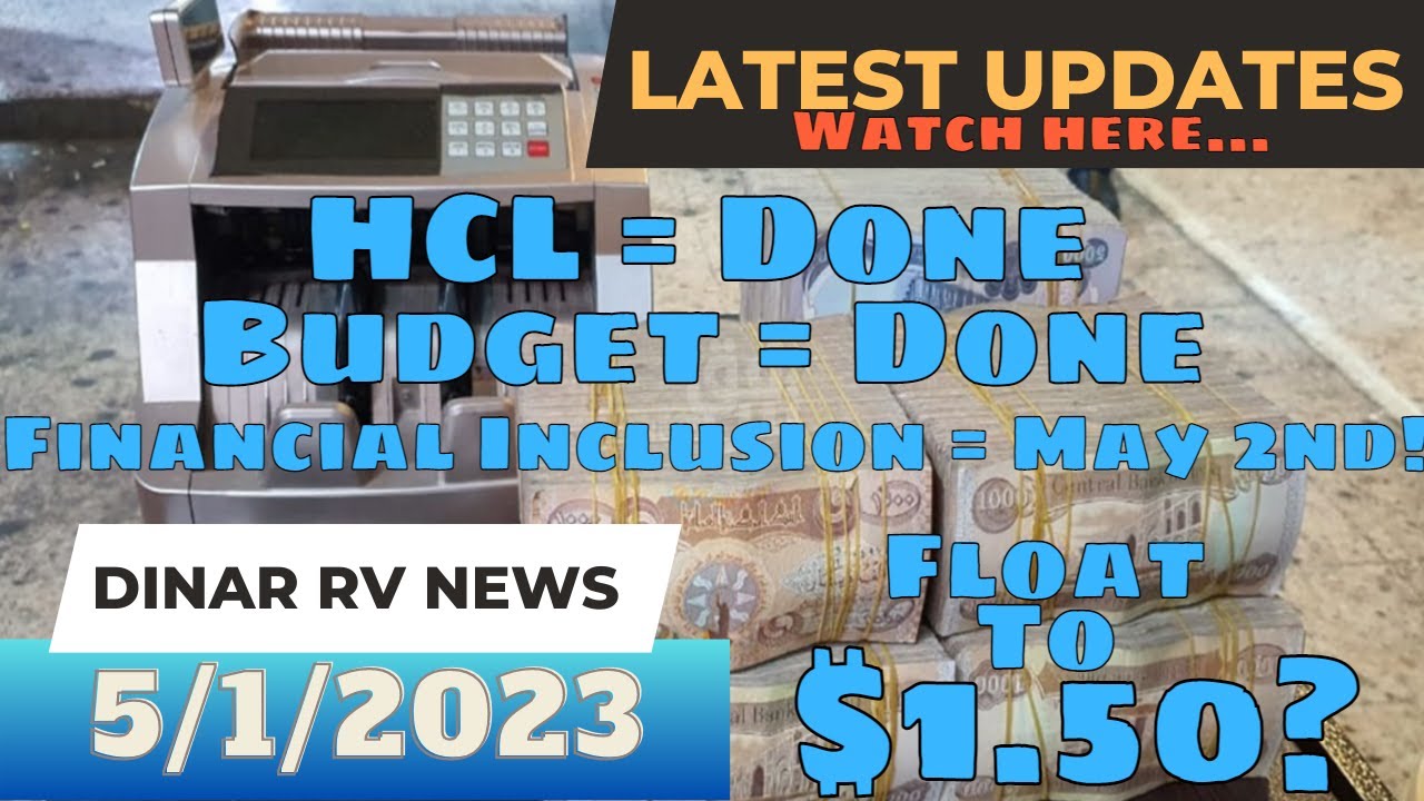 Financial Inclusion on May 2nd & $1.50 by June?🤔 | Iraq Dinar RV ...