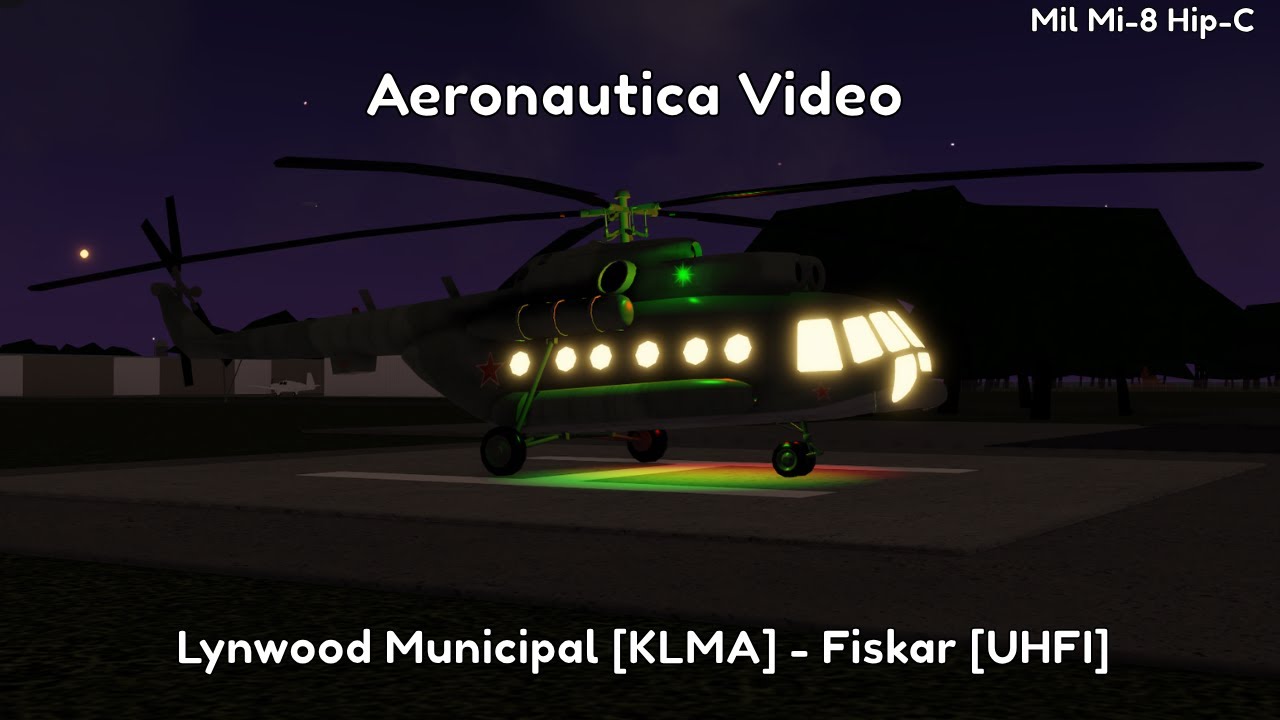 Roblox Aeronautica - Mil Mi-8 Hip-C - Lynwood Municipal [KLMA] - Fiskar ...