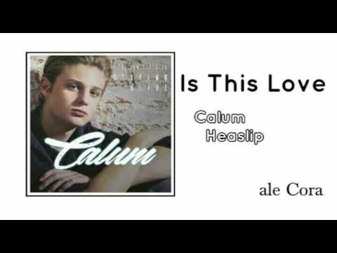 Is This Love • Calum Heaslip • Audio - YouTube