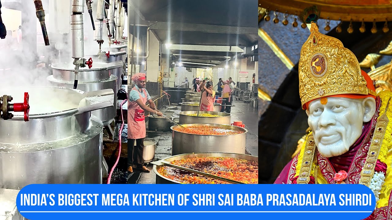 India’s Biggest Mega Kitchen of Shri Sai Baba Prasadalaya,Shirdi # ...