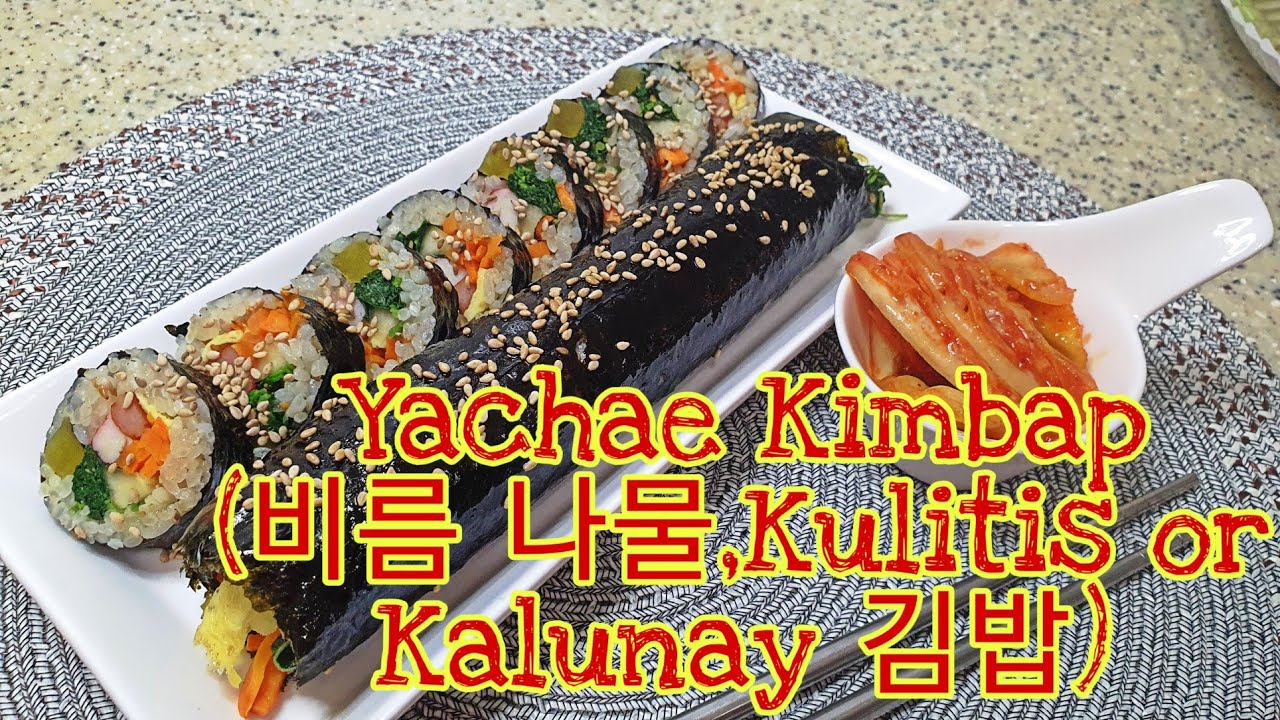 How to make YACHAE KIMBAP(Kulitis,kalunay or spleen Amaranth) - YouTube