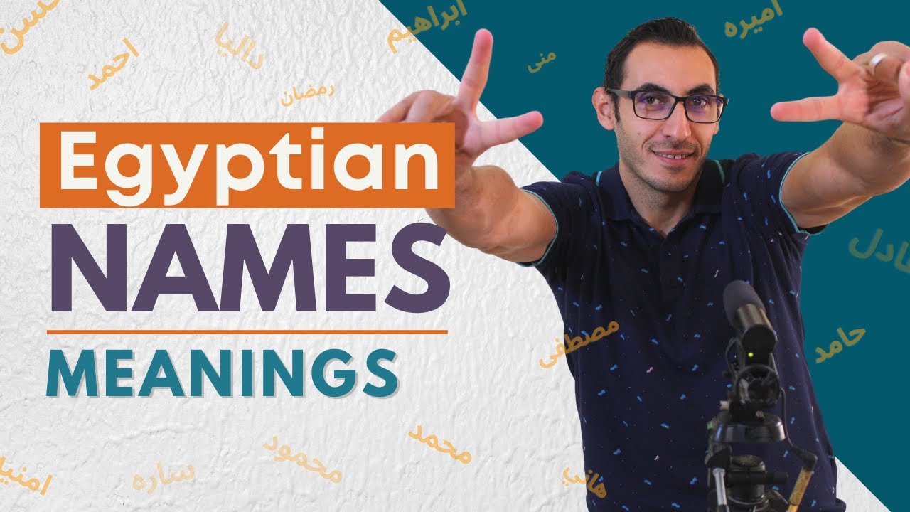 Here are the meanings of the most common Egyptian Arabic names. - YouTube