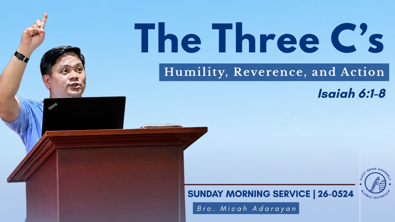 The Three C's (Humility, Reverence, and Action) | 26-0524 - YouTube