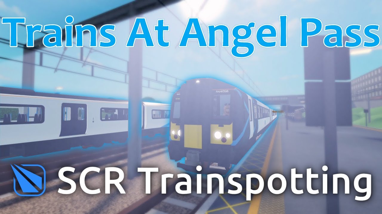 Trains At Angel Pass - SCR Trainspotting 2025 - YouTube
