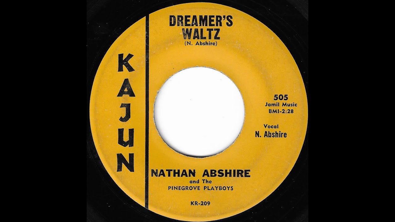 NATHAN ABSHIRE - DREAMER'S WALTZ (KAJUN 505) Cajun - YouTube