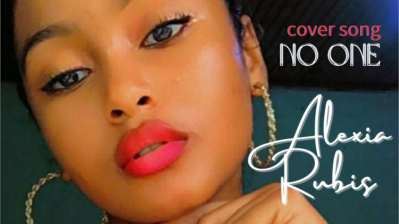 No one ( Alicia Keys ) cover song Alexia Rubis - YouTube