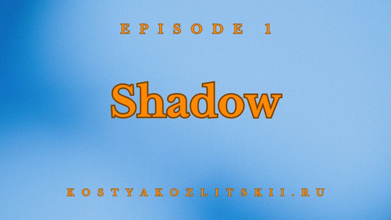 Shadow | Episode 1 - YouTube