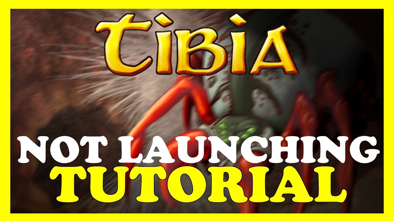 Tibia – Fix Not Launching – Complete Tutorial - YouTube