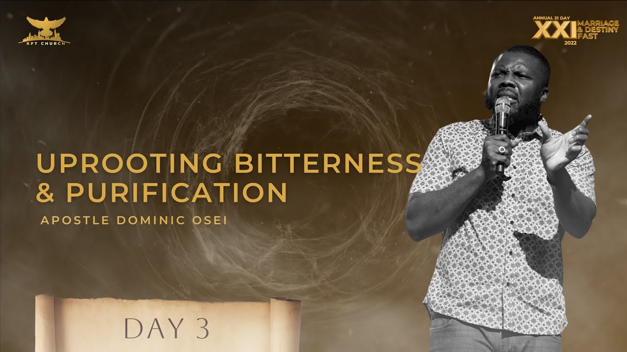 STAGES OF UNFORGIVENESS | DAY 3 | 21 DAY MARRIAGE & DESTINY FAST ...