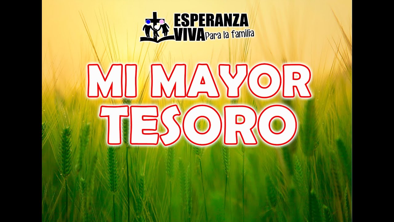Mi mayor tesoro - YouTube
