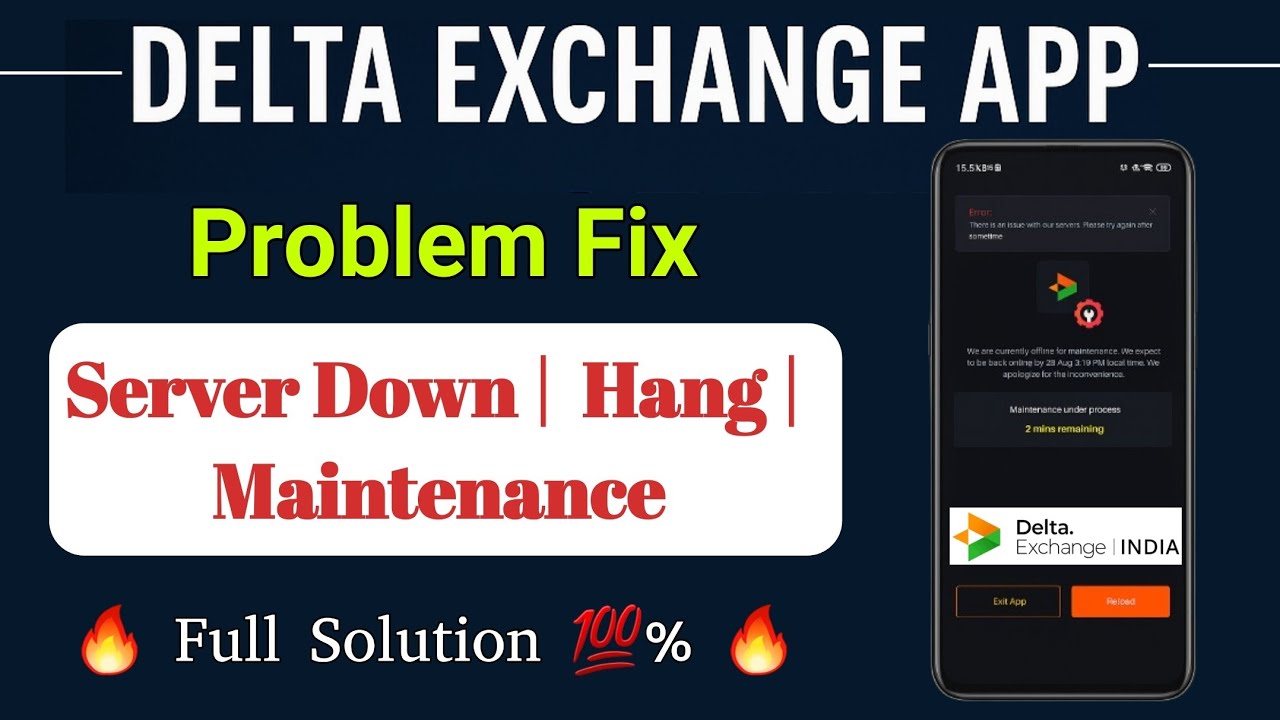 Delta Exchange App Problem Fix | Server Down, Hang, Maintenance | Full ...