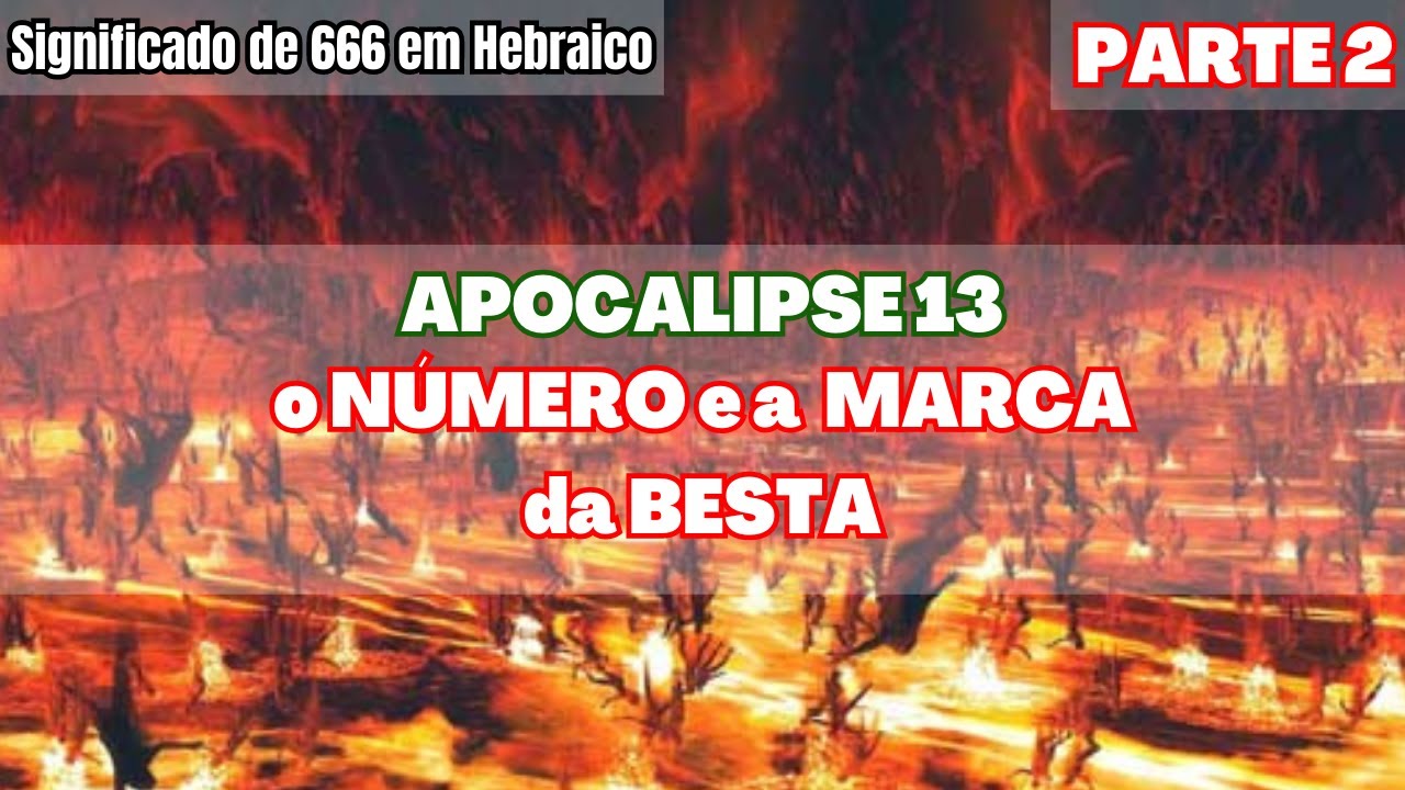 O NÚMERO e a MARCA da Besta [PARTE 2/8] - YouTube