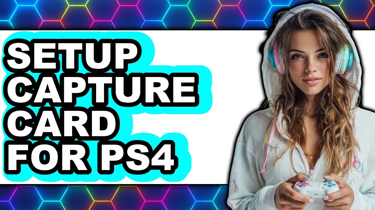 How to Setup Capture Card for PS4 (UPDATED 2025) - YouTube