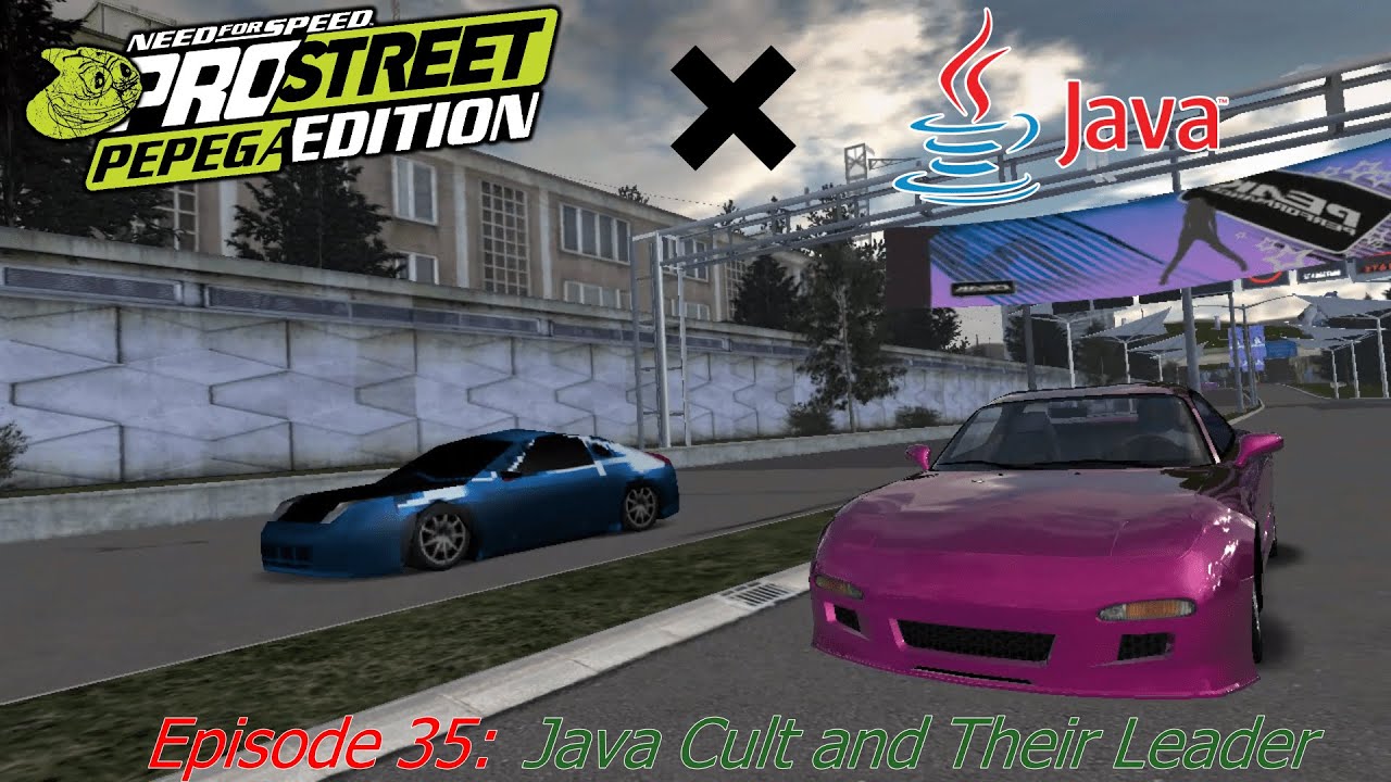 Need for Speed ProStreet Pepega Edition V1.1 Ep.35: Java Cult and Their ...