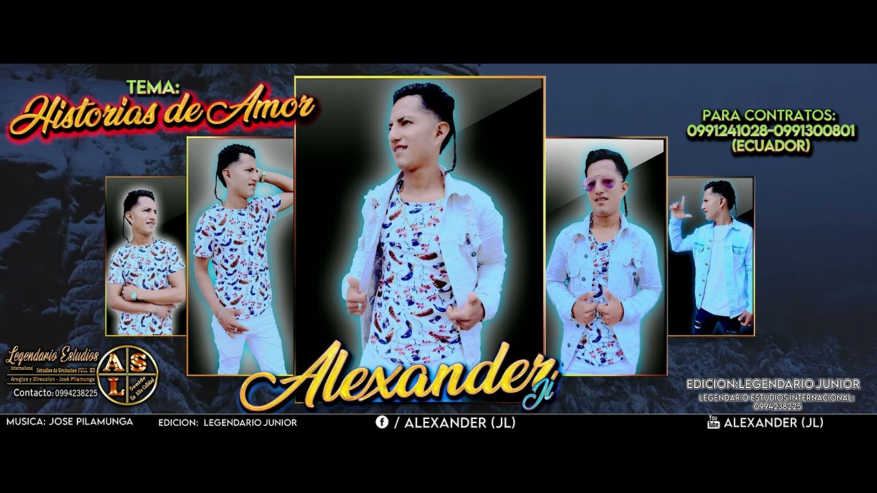 ALEXANDER (JL) Tema: Historias de Amor [Audio Oficial 2022] 8K Ultra HD ...