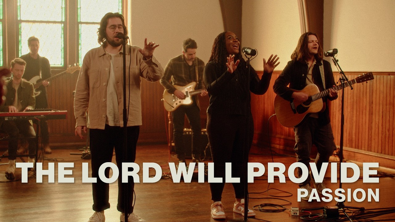 The Lord Will Provide | Passion | Worship Together Session Chords ...