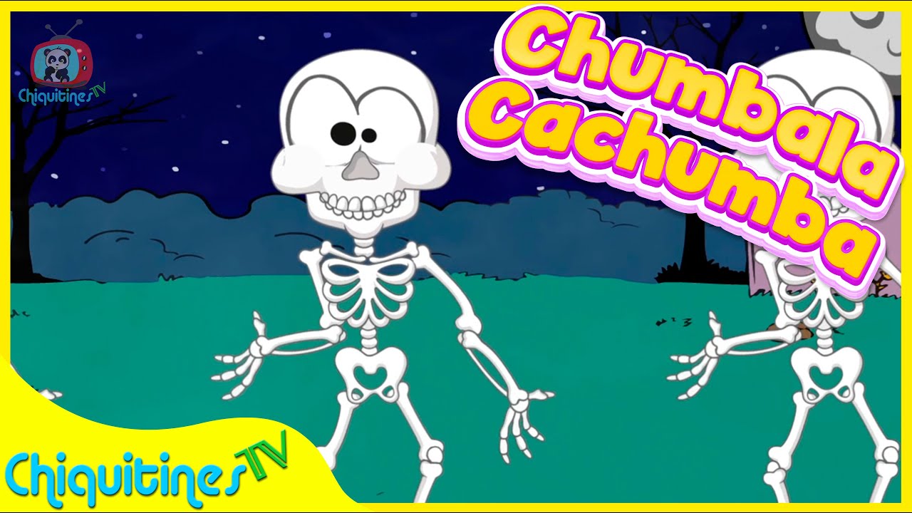 Chumbala Cachumbala Las Calaveras - Canción Infantil - YouTube
