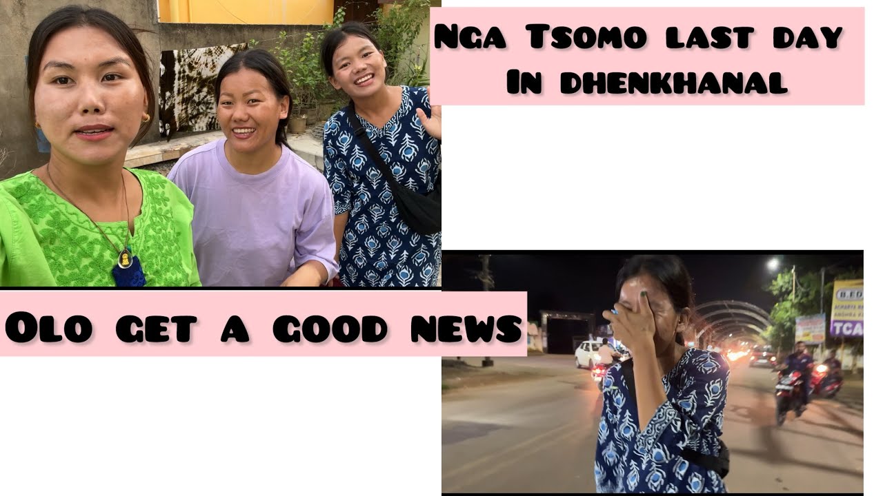 Nga Tsomo last day in dhenkhanal||Olo ngodup get a good news||tibetan ...