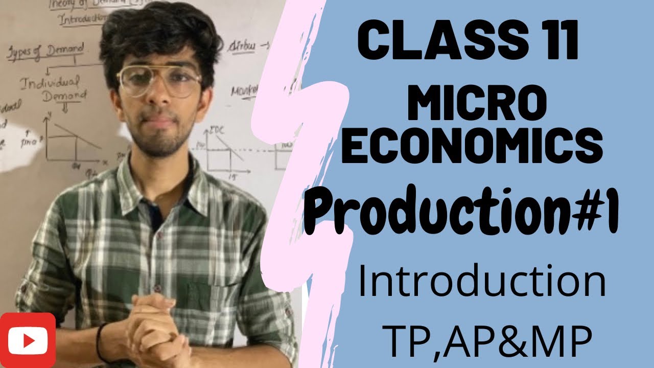TP, AP & MP | Production | Lecture-1 | Class 11 | Micro economics ...